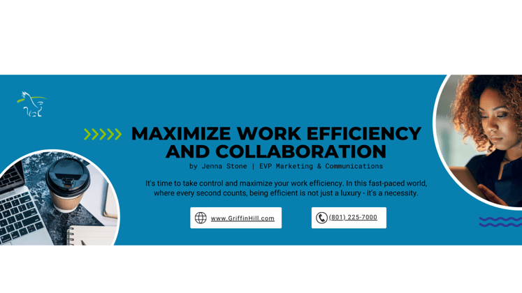 Maximize Work Efficiency and Collaboration